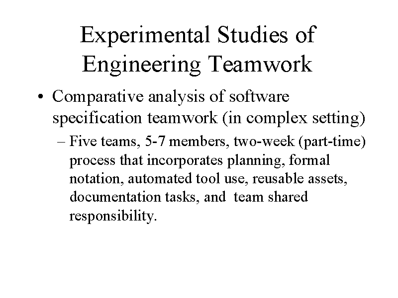 Experimental Studies of Engineering Teamwork